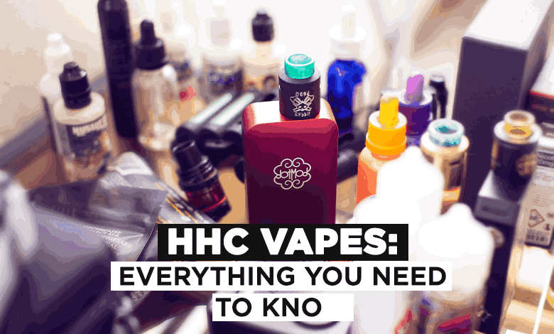 HHC Vapes: Everything You Need to Know - Global Village Space